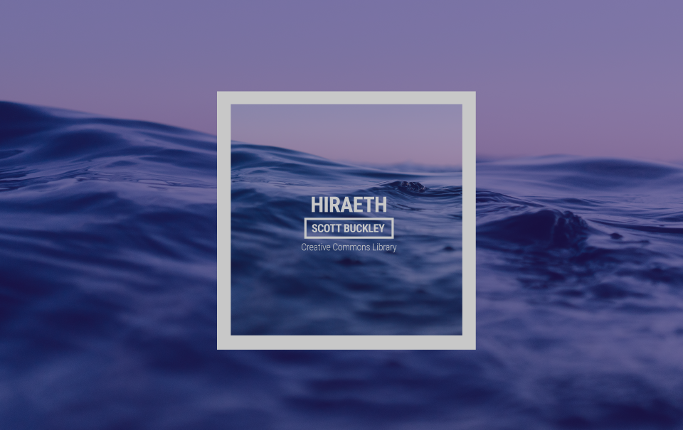 Hiraeth - Scott Buckley - Creative Commons Music Library
