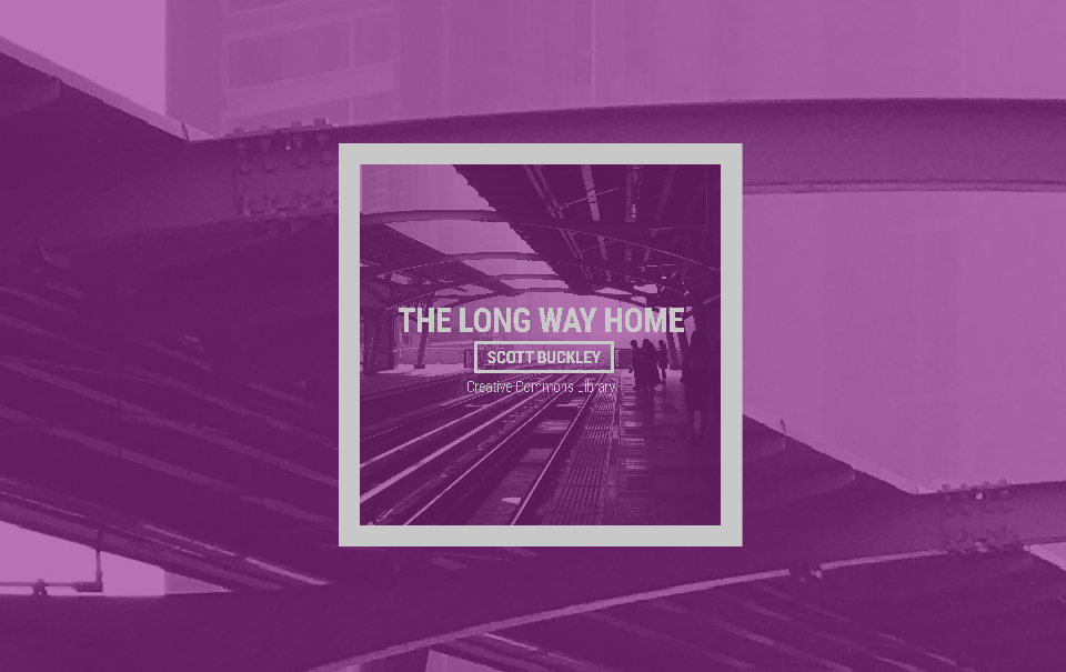 The Long Way Home - Scott Buckley - Creative Commons Music Library