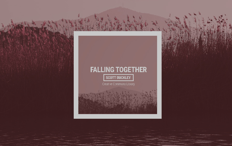 Falling Together - Scott Buckley - Creative Commons Music Library