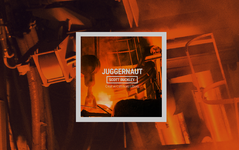 Juggernaut - Scott Buckley - Creative Commons Music Library