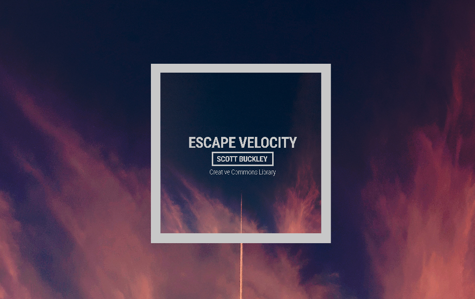 Escape Velocity - Scott Buckley - Creative Commons Music Library
