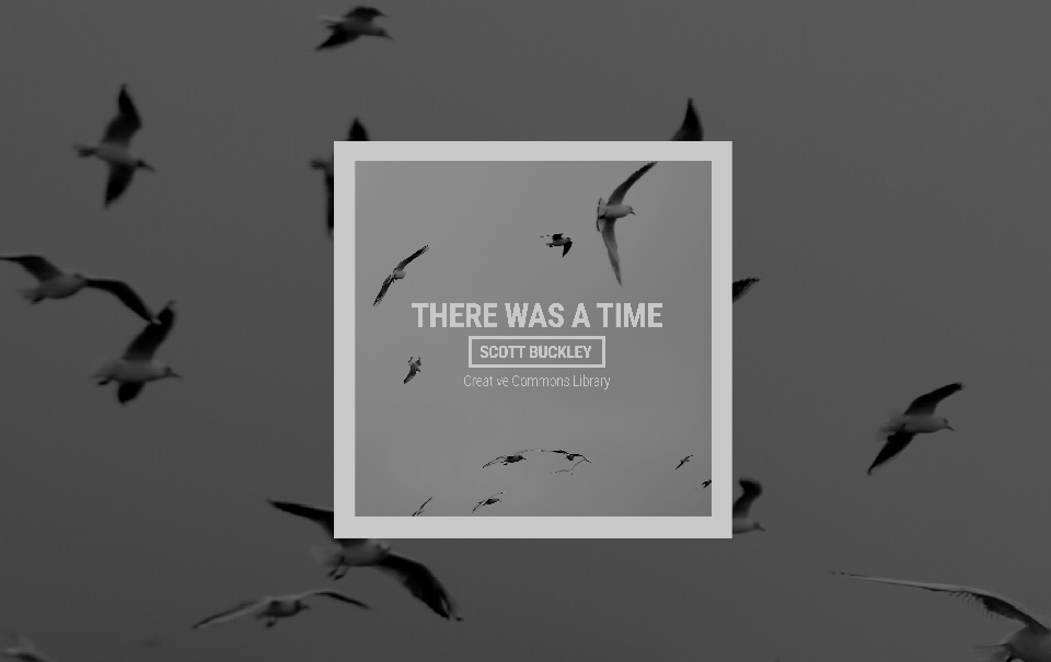 New Library Track: ‘There Was A Time’ - Scott Buckley - Composer